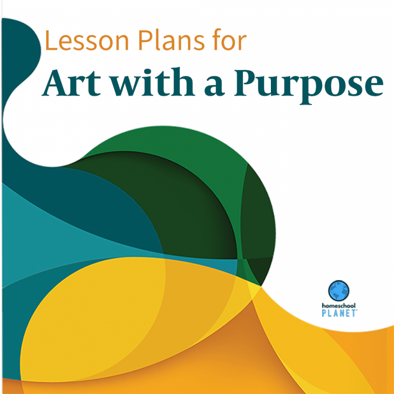 Art with a Purpose Lesson Plans by Homeschool Planet