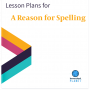 A Reason For Spelling Lesson Plans - Homeschool Planet