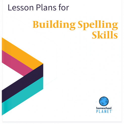 Lesson Plans for Building Spelling Skills - Homeschool Planet
