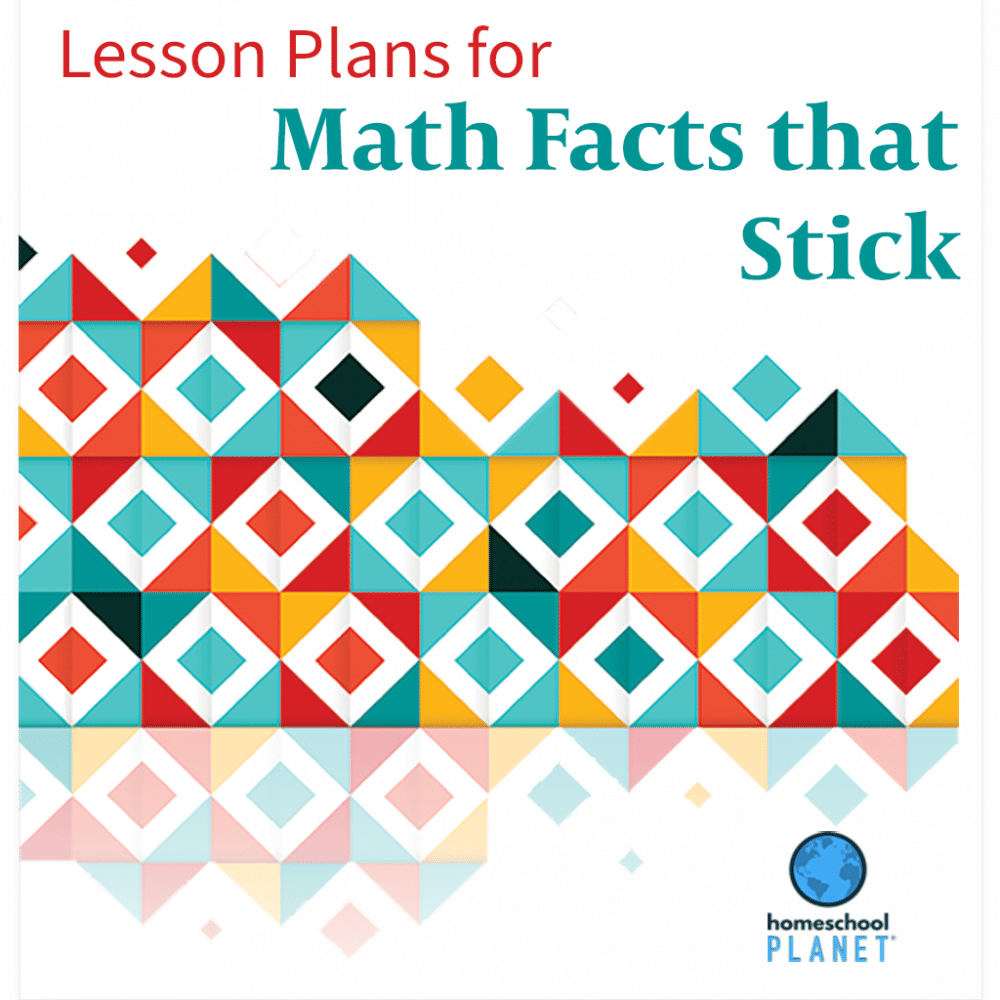 Math Facts That Stick - Homeschool Planet Lesson Plans