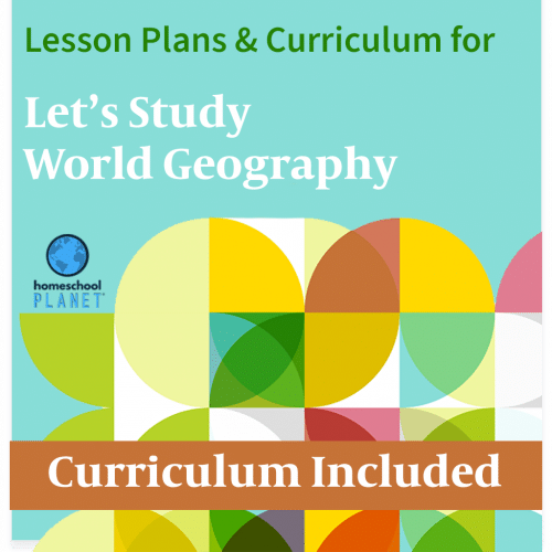 Let’s Study World Geography - Homeschool Planet