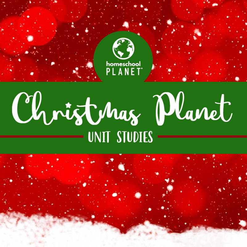 Christmas Planet ~ A Homeschool Unit Study All About Christmas!
