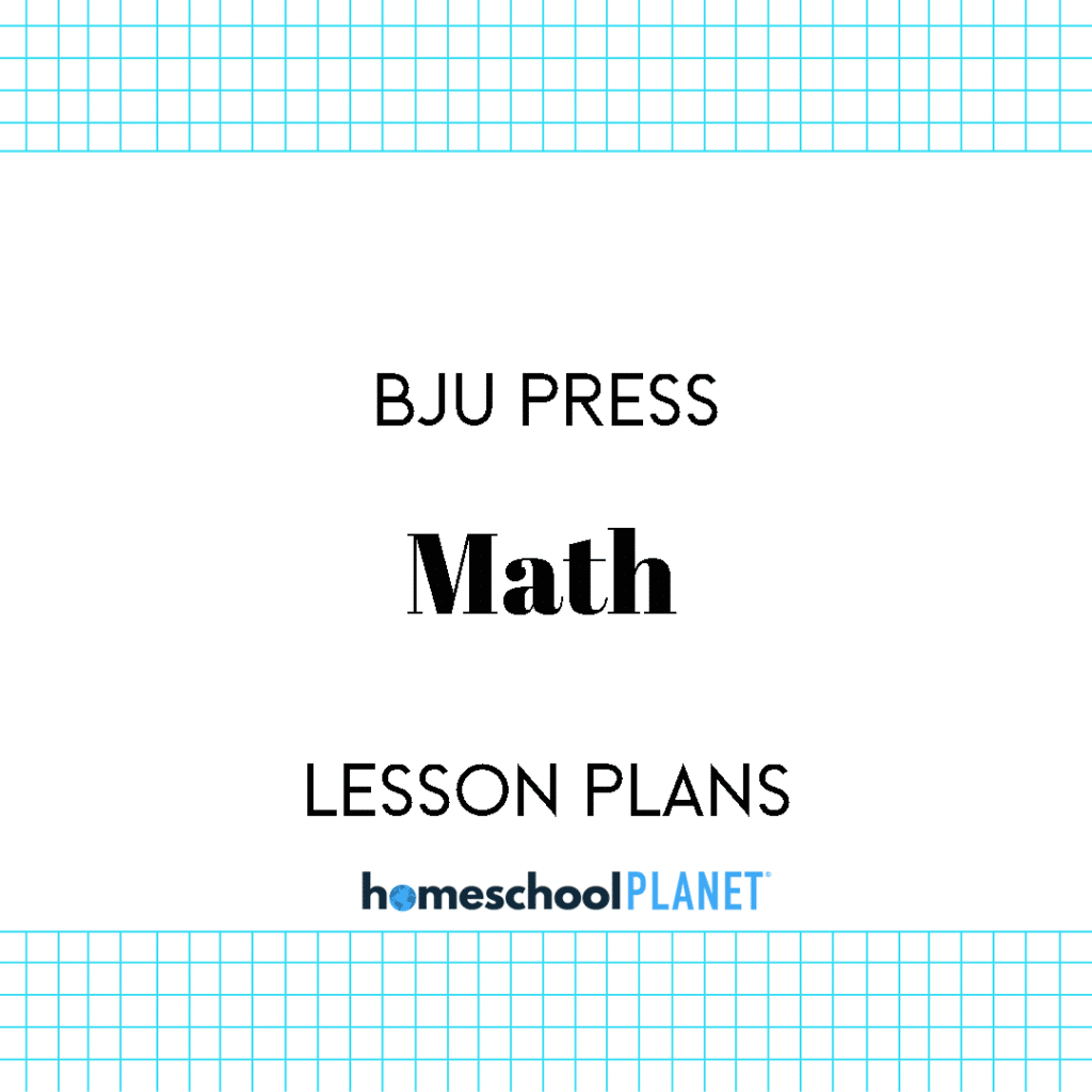BJU Press Math Lesson Plans - Homeschool Planet