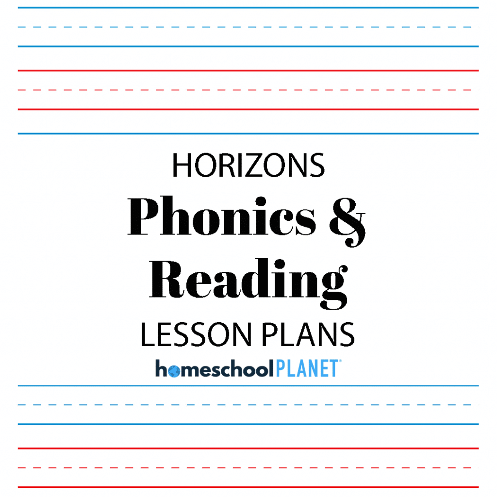 Homeschool Planet Lesson Plans for Horizons Phonics & Reading