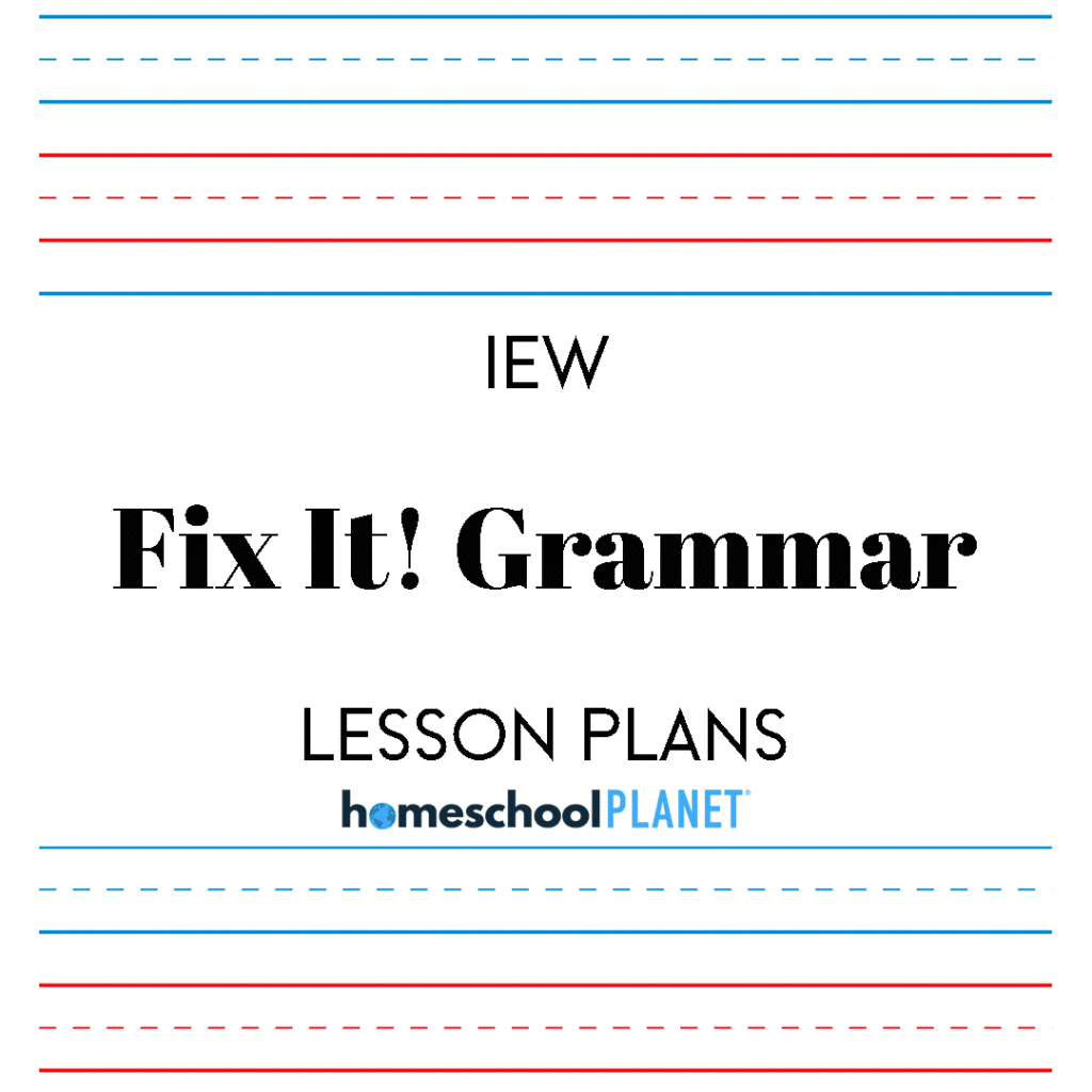 Homeschool Planet Online Lesson Plans for IEW Fix It! Grammar