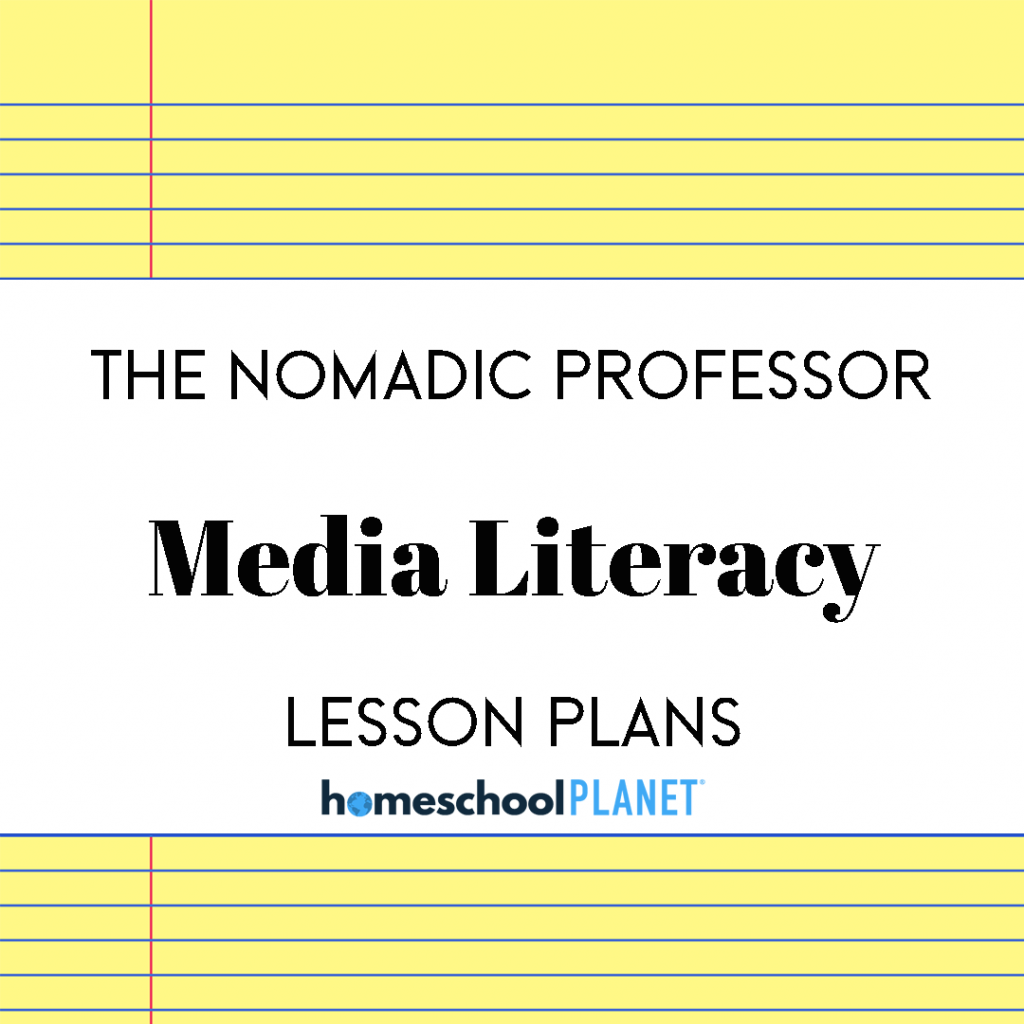 The Nomadic Professor~ Media Literacy - Homeschool Planet